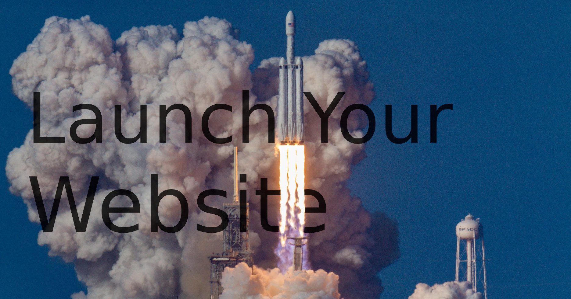 Launch Your Website | Building an Effective Website Part 5